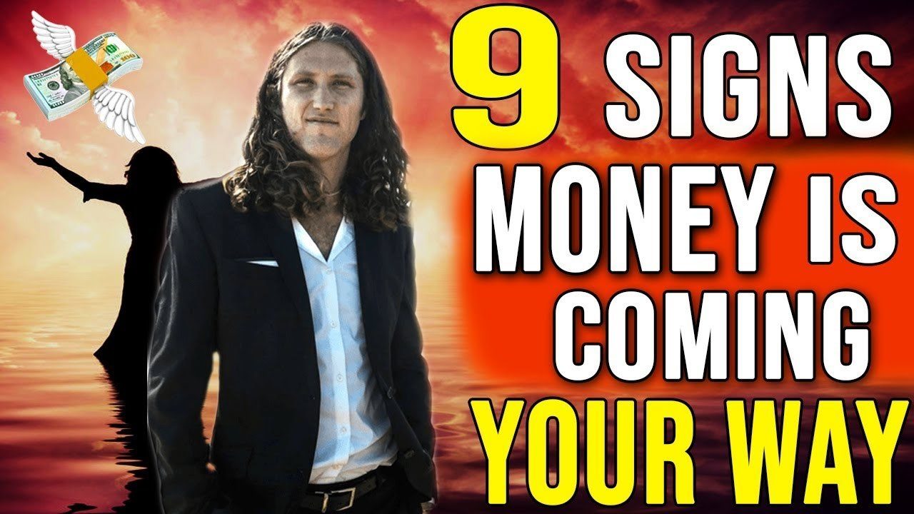 9 Signs Money Is Coming Your Way - Jake Ducey