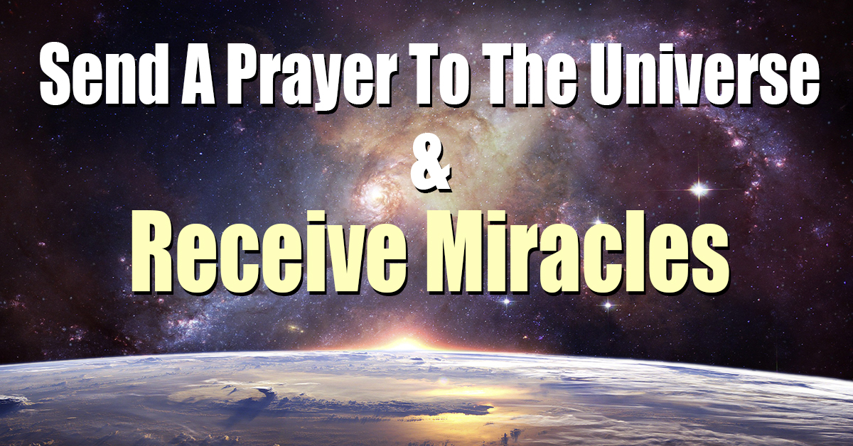 Send A Prayer To The Universe & Receive Miracles - Jake Ducey