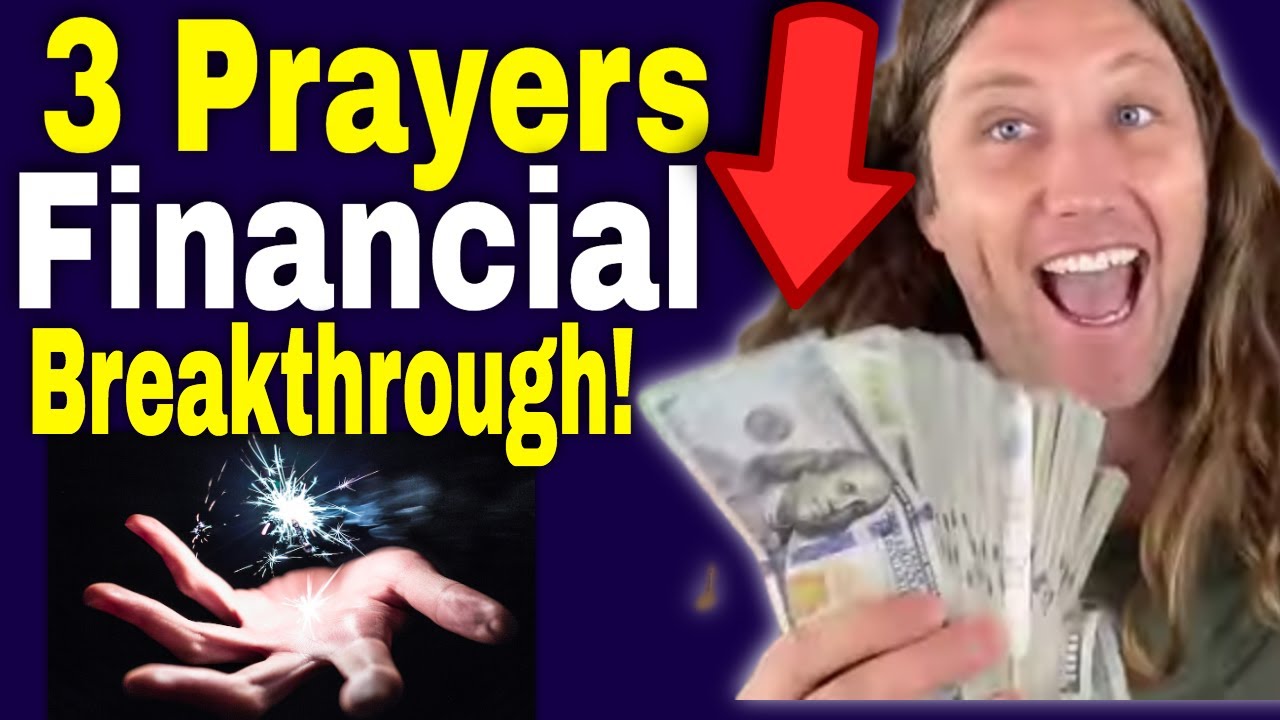 3 Powerful Prayers For A Financial Breakthrough - Jake Ducey